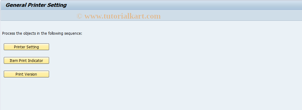 OMBR SAP Tcode: General Print Settings OMBR SAP Tcode: General Print Settings