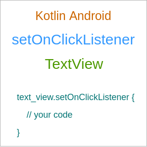 How to set OnClickListener for TextView in Kotlin Android