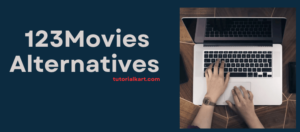 Best Free 123Movies Alternatives for Online Streaming