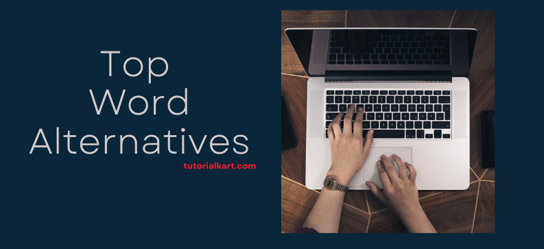 Top Word Alternatives 2025: Best Software for Document Creation and Editing