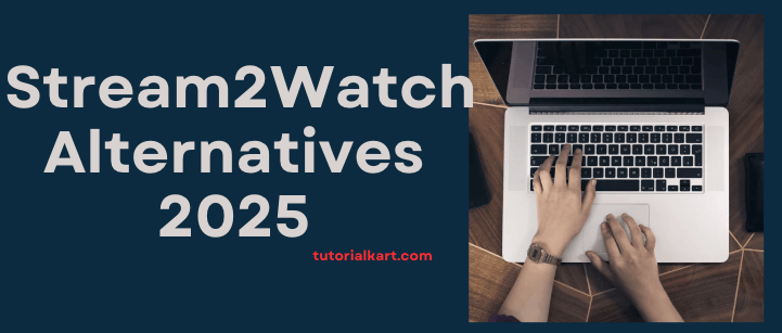 Best Stream2Watch Alternatives for 2025: Watch Sports and Live TV ...