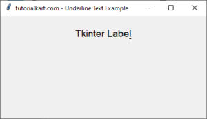 How to Underline Text in Label in Tkinter Python