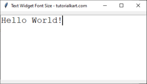 How to Set Font Size for Text Widget in Tkinter Python