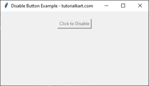 How to Disable the Button After Click in Tkinter