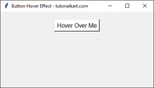 How to Change Button Color on Hovering in Tkinter Python