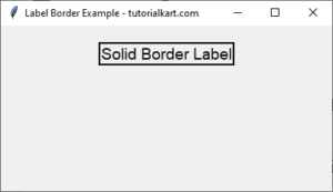 How to Set Border for Label in Tkinter Python